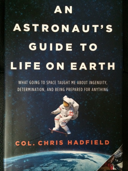 What Can We Learn From An Astronaut? (Book Review) – Terry's World Travels
